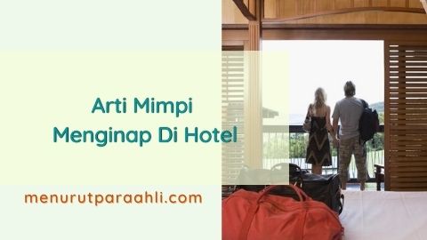 Arti Mimpi Menginap di Hotel: Simbol Relaksasi atau Perubahan Hidup?