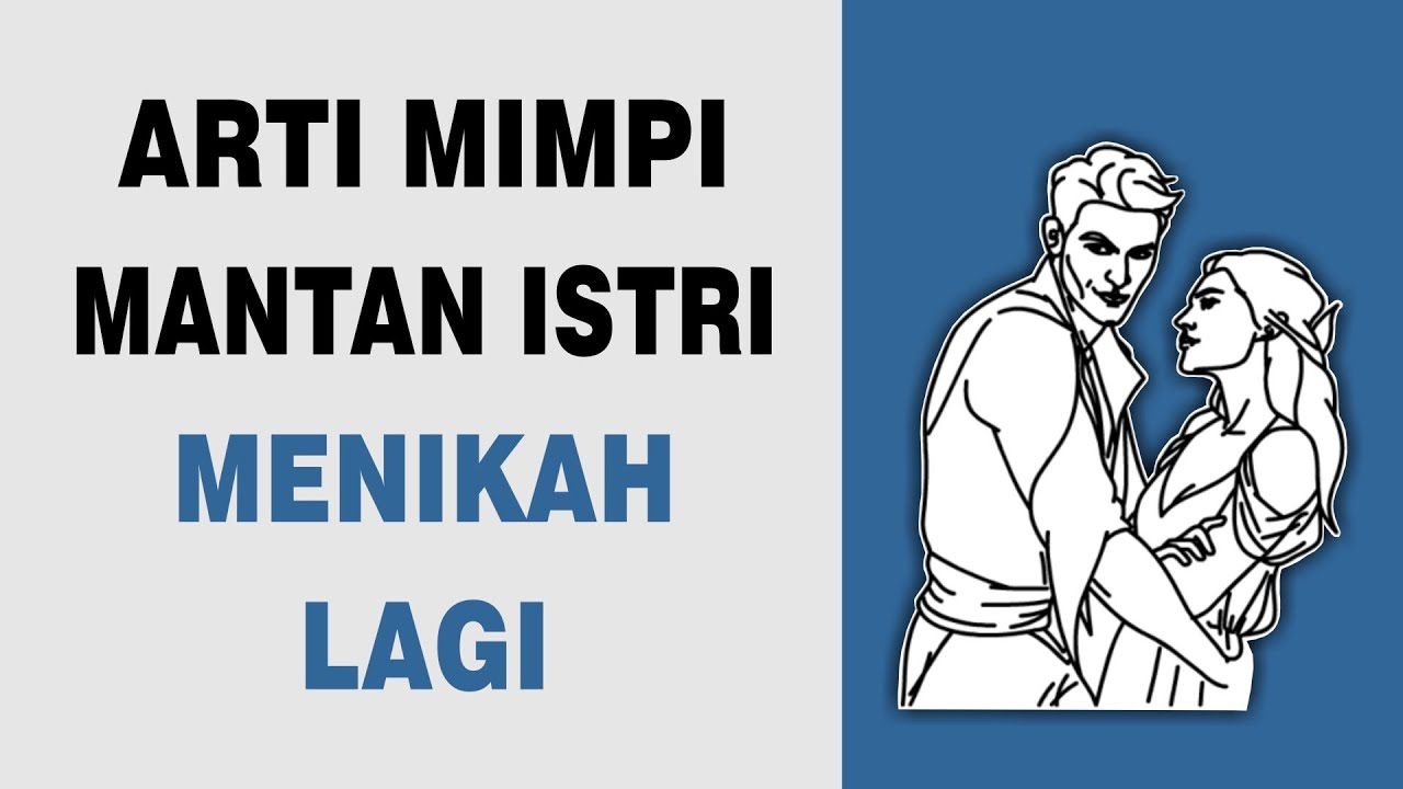 Arti Mimpi Mantan Istri Menikah Lagi: Apakah Ini Tanda Pengakhiran atau Awal Baru?